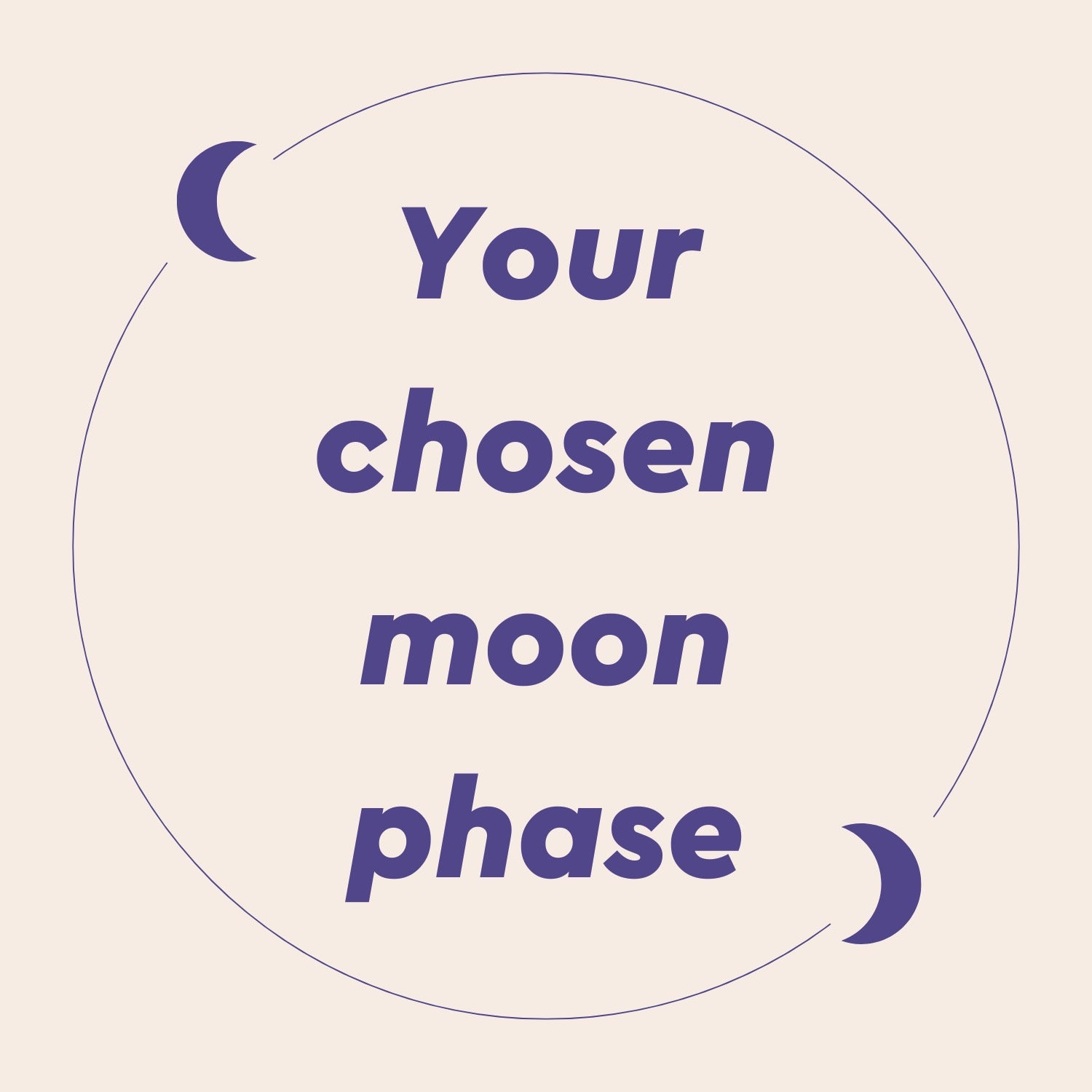 Your chosen moon phase – Moonglow Australia